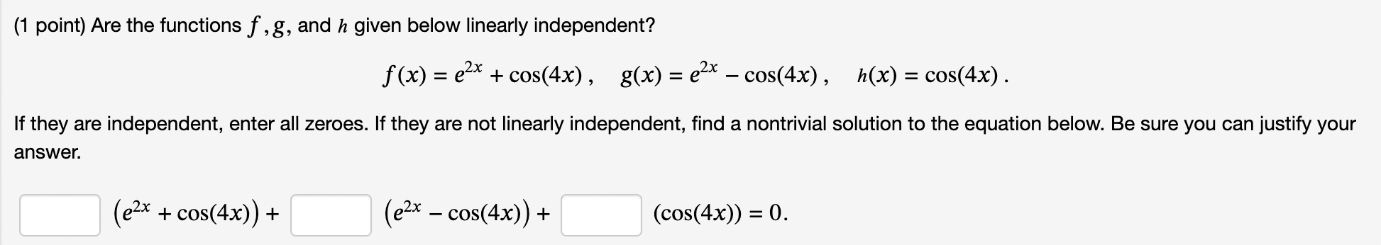 Solved (1 point) Are the functions f,g, and h given below | Chegg.com
