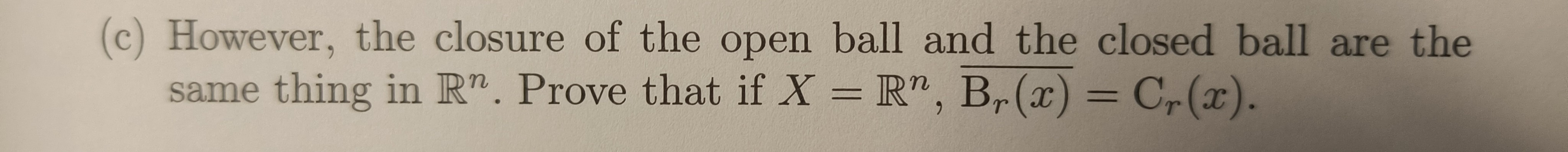 Solved (c) ﻿However, the closure of the open ball and the | Chegg.com