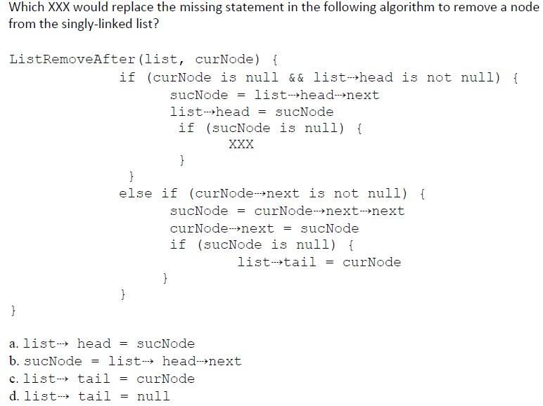 Solved Which XXX would replace the missing statement in the | Chegg.com