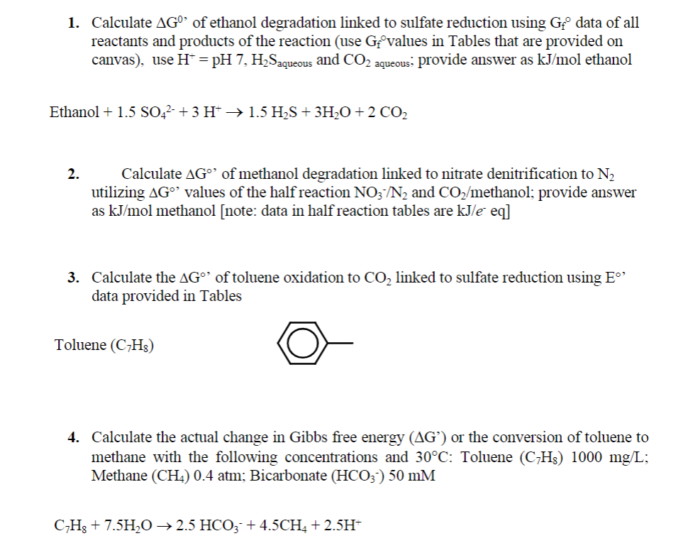 [Solved]: 1. Calculate G0, of ethanol degradation linke