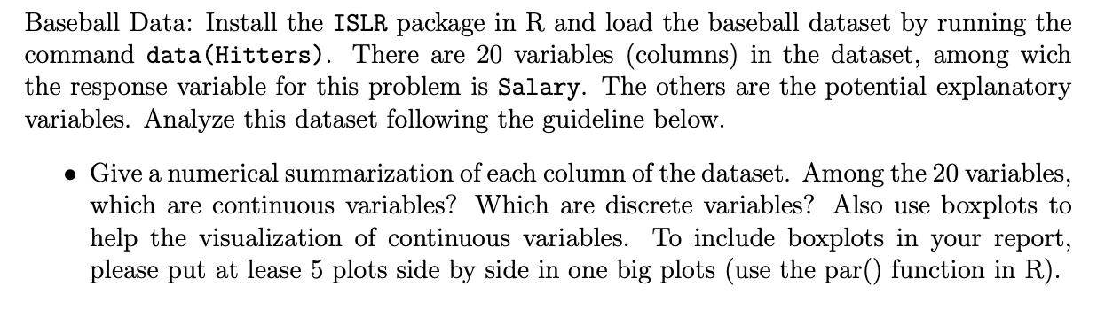 Baseball Data: Install the ISLR package in R and load | Chegg.com