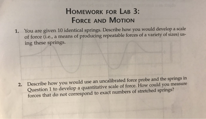 Solved HOMEWORK FOR LAB 3: FORCE AND MOTION You are given 10 | Chegg.com