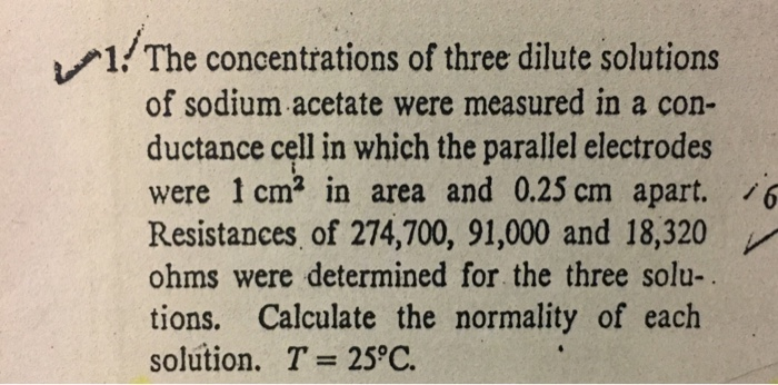 Solved v/1/ The concentrations of three dilute solutions of | Chegg.com