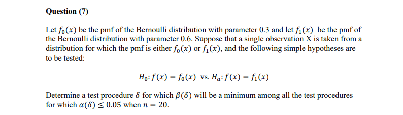 Solved Question (7) Let fo(x) be the pmf of the Bernoulli | Chegg.com