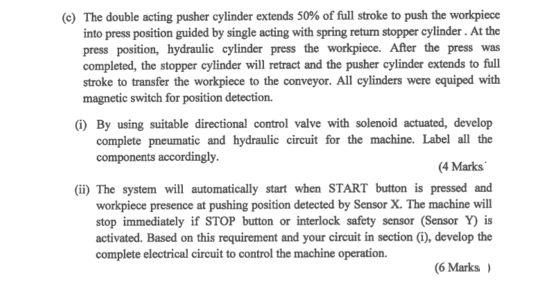 The double acting pusher cylinder extends 50% of | Chegg.com