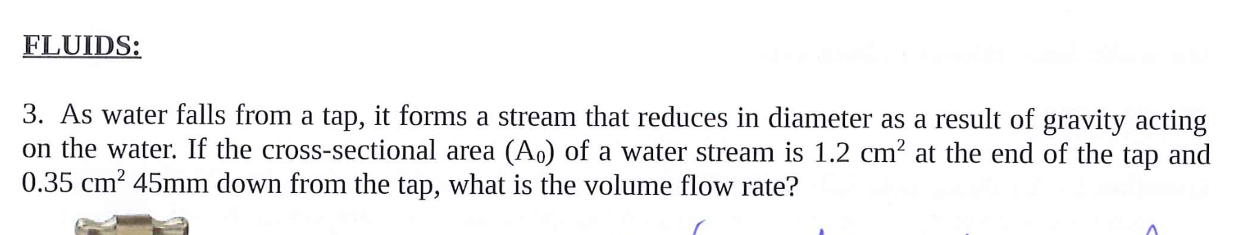 Solved FLUIDS: 3. As water falls from a tap, it forms a | Chegg.com