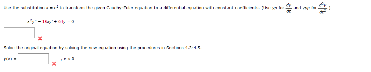 Solved Use the substitution x = et to transform the given | Chegg.com