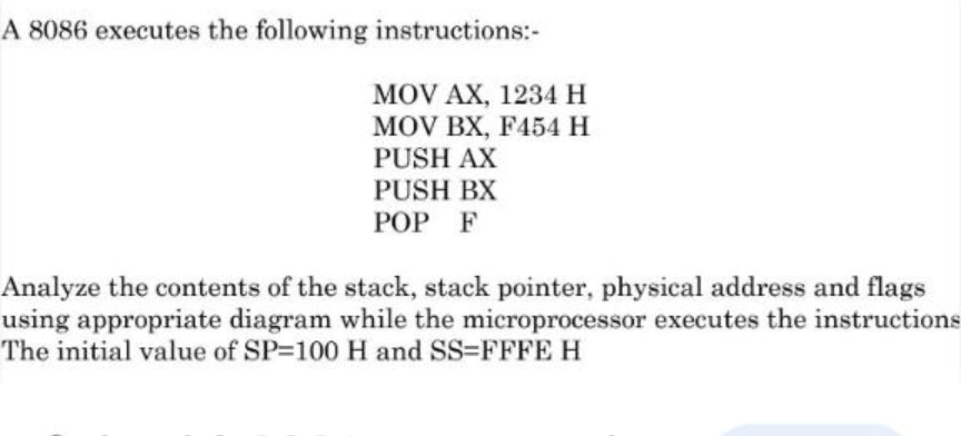 Solved A 8086 ﻿executes the following instructions:-Analyze | Chegg.com