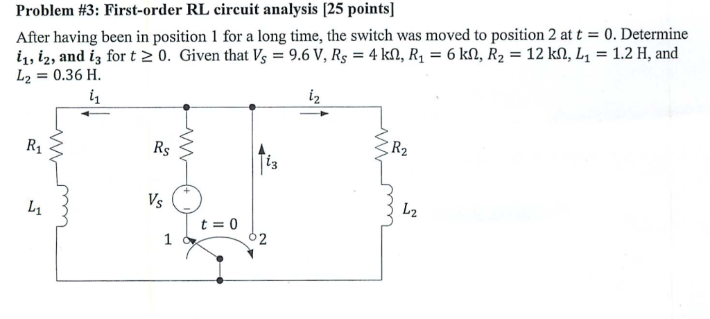 Solved Problem #3: First-order RL circuit analysis [25 | Chegg.com