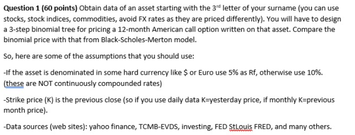 Solved Question 1 (60 points) Obtain data of an asset | Chegg.com