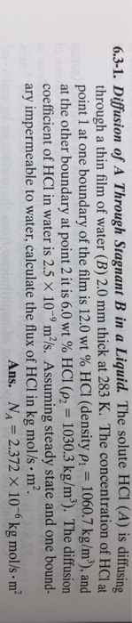 Solved 6.3-1. Diffusion of A Through Stagnant B in a Liquid. | Chegg.com
