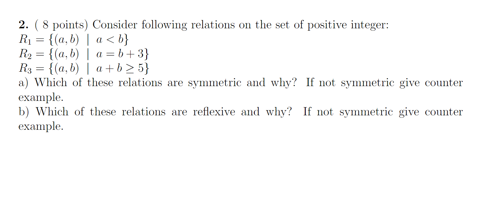 Solved 2. ( 8 points) Consider following relations on the | Chegg.com Solved 2. ( 8 points) Consider following relations on the | Chegg.com