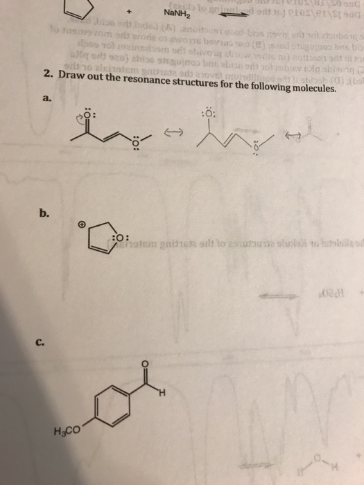Solved NaNH2 2. Draw out the resonance structures for the | Chegg.com