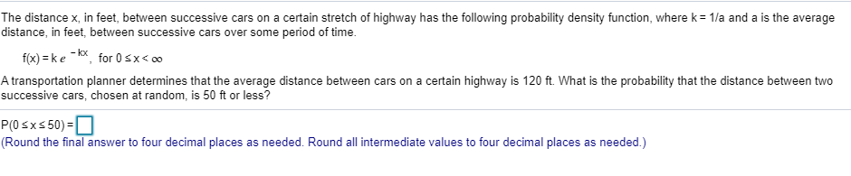 Solved The distance x, in feet, between successive cars on a | Chegg.com