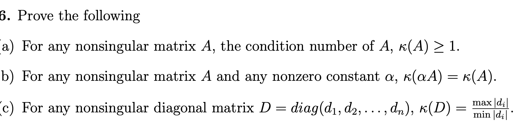 Solved 6. Prove the following a) For any nonsingular matrix | Chegg.com