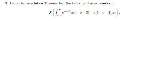 Solved 3. Using the convolution Theorem find the following | Chegg.com
