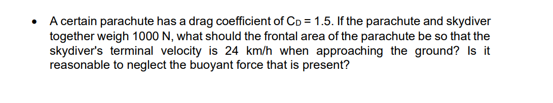 Solved - ﻿A certain parachute has a drag coefficient of \( | Chegg.com