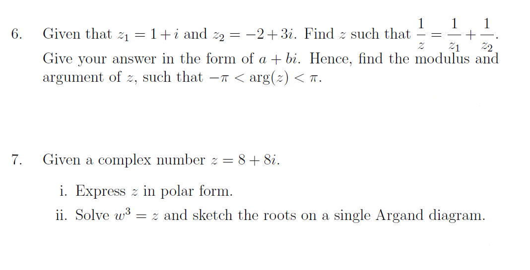 Solved 6. - + 22 2 1 1 Given that z1 =1+i and 22 = –2+ 3i. | Chegg.com