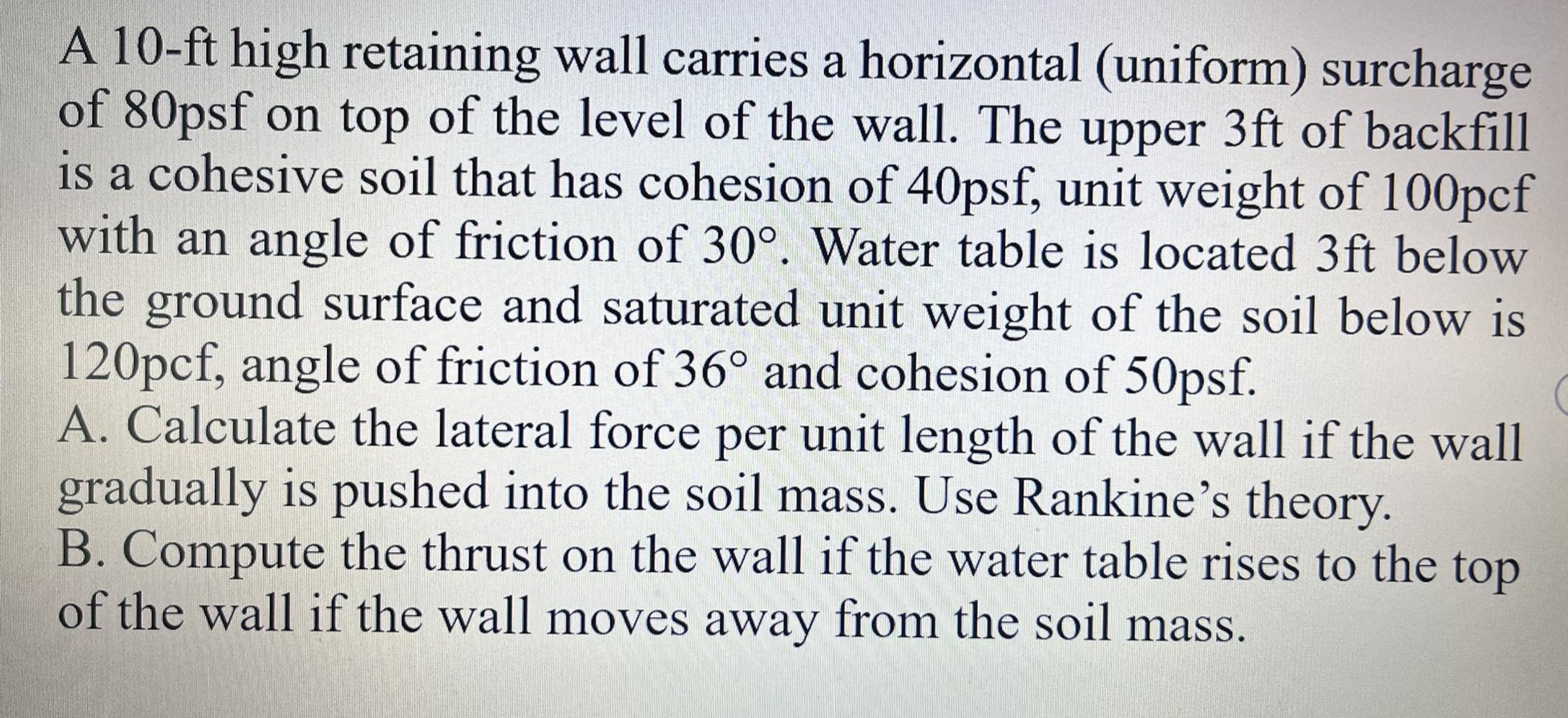 Solved A 10-ft high retaining wall carries a horizontal | Chegg.com