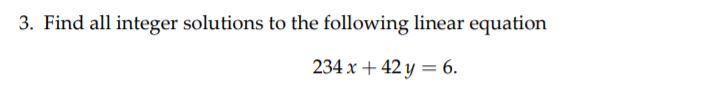 Solved 3. Find all integer solutions to the following linear | Chegg.com
