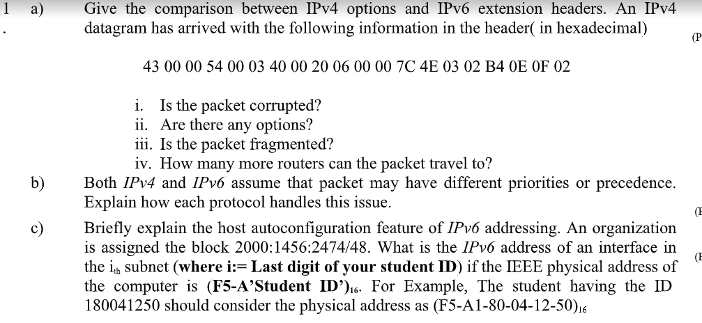 Solved 1 a) Give the comparison between IPv4 options and | Chegg.com
