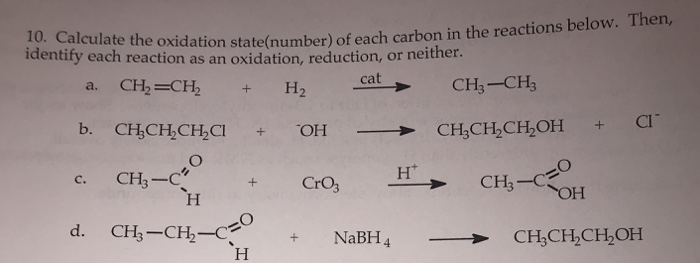 Solved 10. Calculat identify each reaction as an oxidation, | Chegg.com