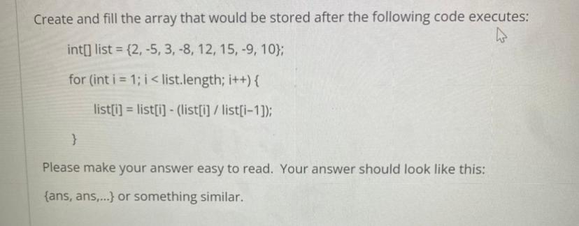 Solved Create and fill the array with the values that would | Chegg.com