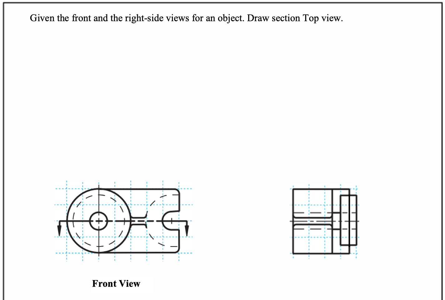 Solved Given the front and the right-side views for an | Chegg.com