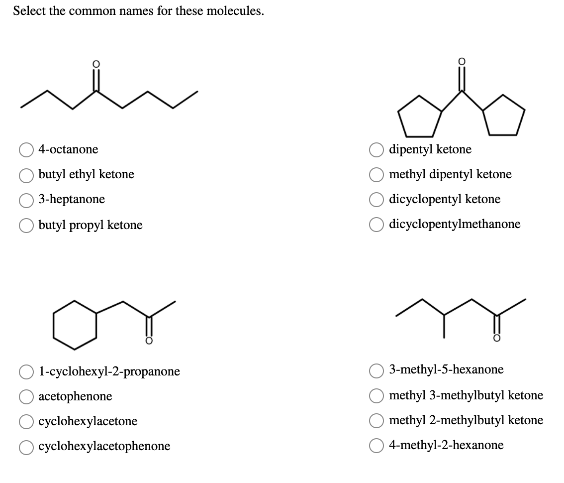 Solved Select the common names for these molecules. | Chegg.com