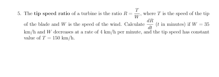 Solved T 5. The tip speed ratio of a turbine is the ratio R | Chegg.com