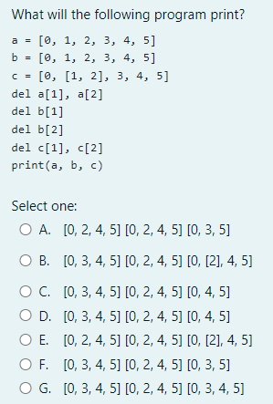 Solved What will the following program print? a = [0, 1, 2, | Chegg.com
