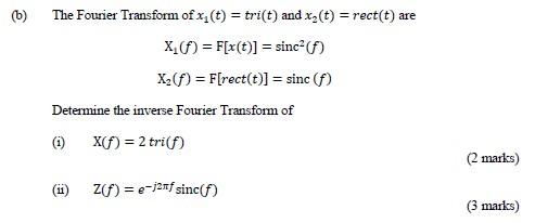 Solved (6) = The Fourier Transform of xy(t) = tri(t) and | Chegg.com