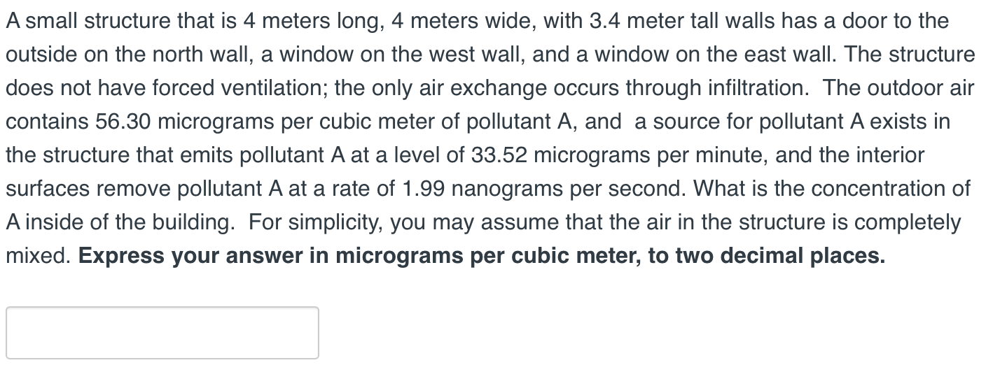 Solved A small structure that is 4 meters long, 4 meters | Chegg.com