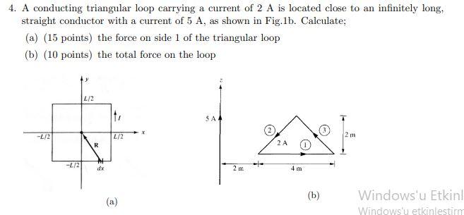 Solved 4. A conducting triangular loop carrying a current of | Chegg.com