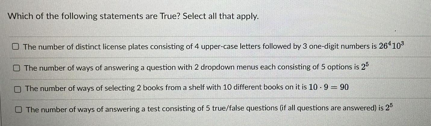 Solved Which of the following statements are True? Select | Chegg.com