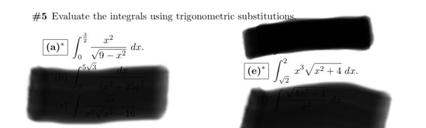Solved #5 Evaluate the integrals using trigonometric | Chegg.com Solved #5 Evaluate the integrals using trigonometric | Chegg.com