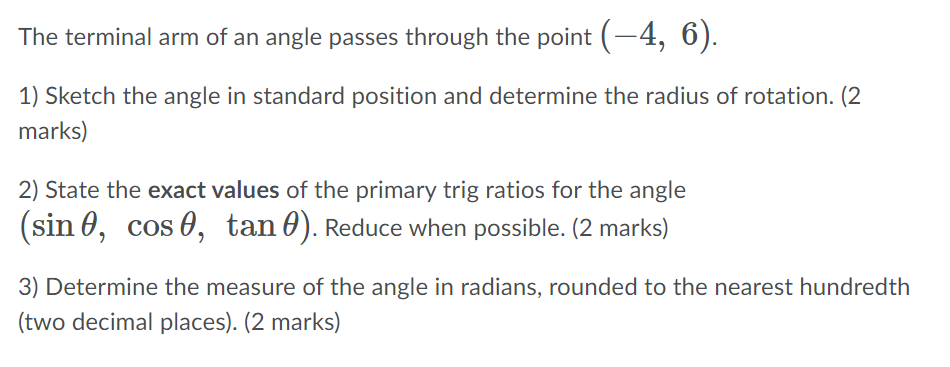 Solved The terminal arm of an angle passes through the point | Chegg.com