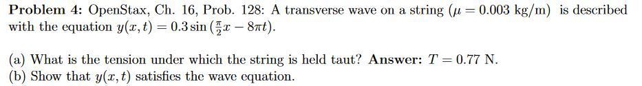 Solved Problem 4: OpenStax, Ch. 16, Prob. 128: A transverse | Chegg.com