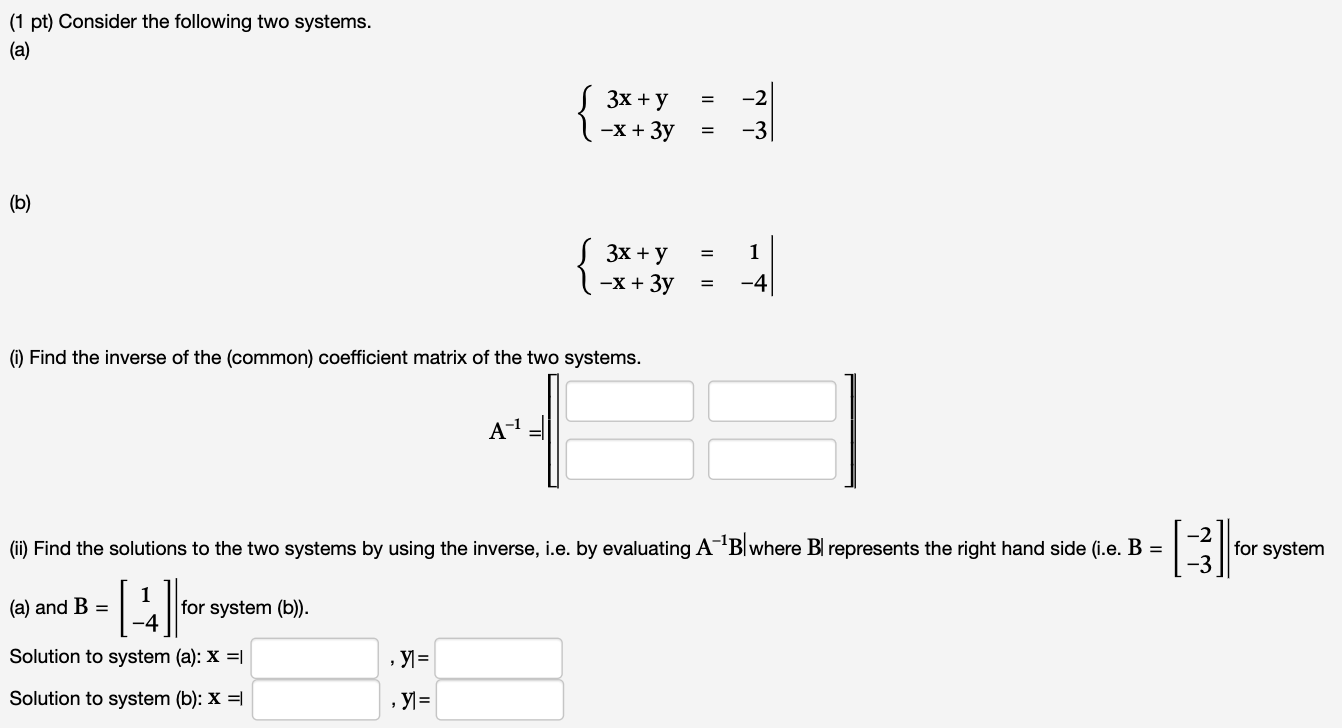 Solved 1 Pt Consider The Following Two Systems A 