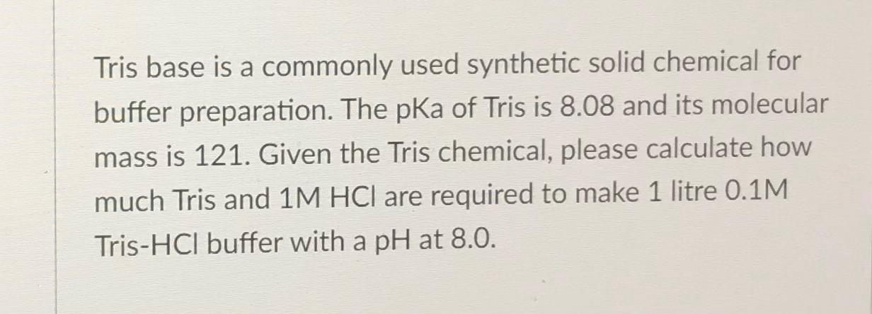 Solved Tris base is a commonly used synthetic solid chemical | Chegg.com