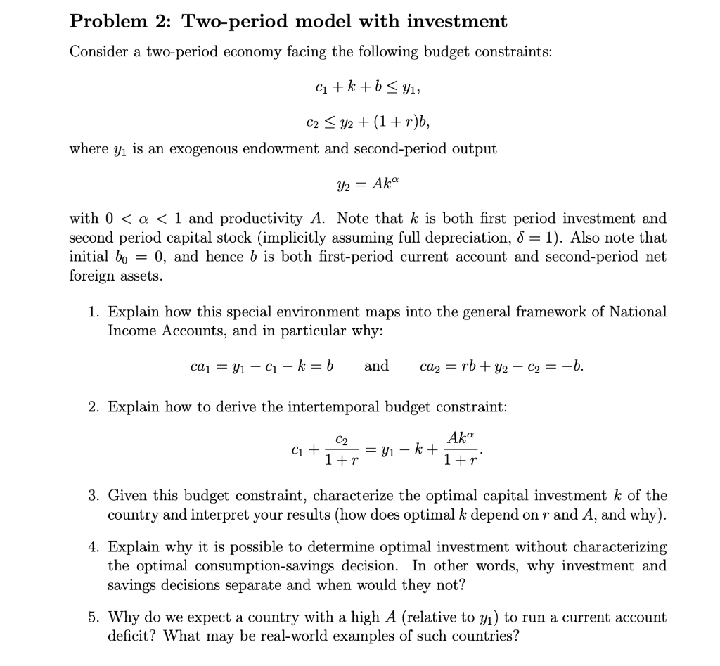 Solved Problem 2: Two-period model with investment Consider | Chegg.com