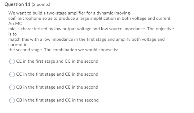 Solved Question 11 (2 points) We want to build a two-stage | Chegg.com