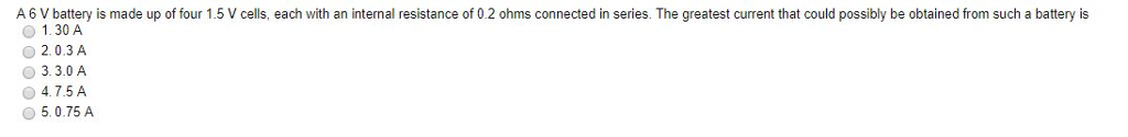 Solved A 6 V battery is made up of four 1.5 V cells, each | Chegg.com