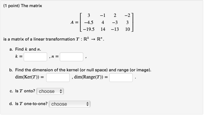 Solved (1 point) The matrix 3 1 2-2 A-4.5 4-33 -19.5 14 -13 | Chegg.com