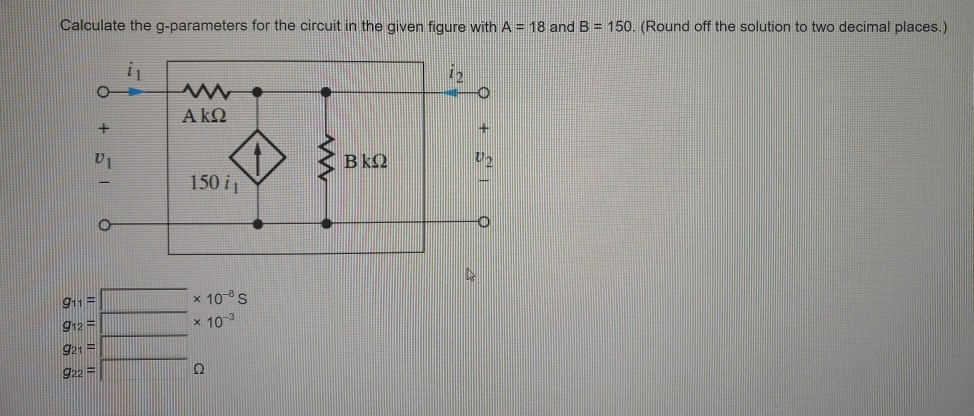 Solved Calculate the g-parameters for the circuit in the | Chegg.com