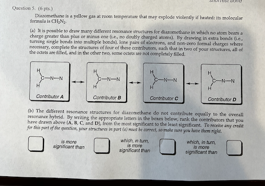 Solved Siires Dor Question 5. (6 pts.) Diazomethane is a | Chegg.com