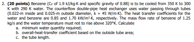 Solved 2. (20 points) Benzene (Cp of 1.9 kJ/kg-K and | Chegg.com