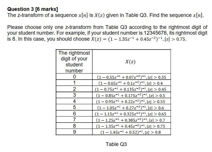 Solved Question 3 [6 marks] The z-transform of a sequence | Chegg.com