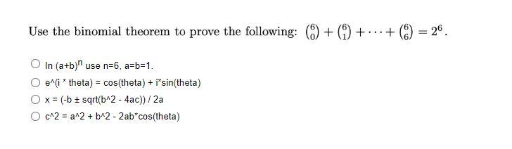 Solved Use the binomial theorem to prove the following: | Chegg.com