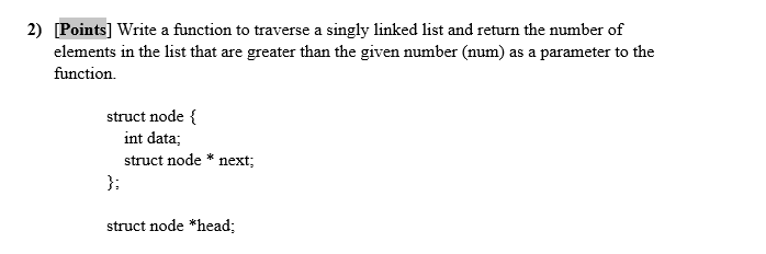 Solved 2) [Points] Write a function to traverse a singly | Chegg.com